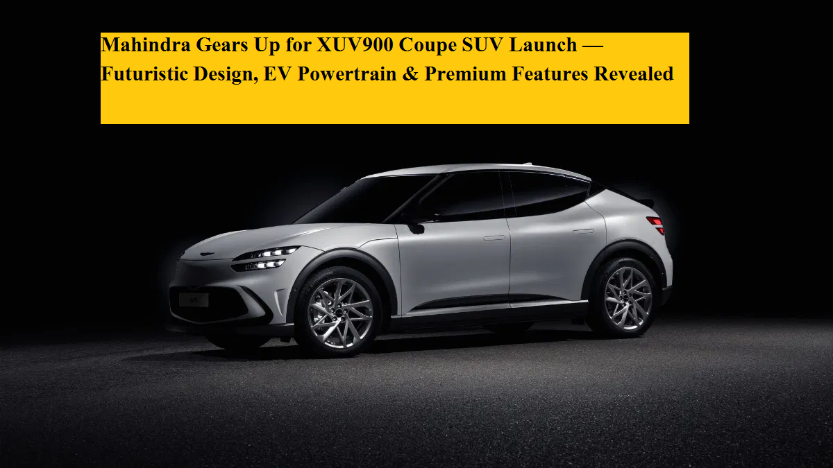 Mahindra Gears Up for XUV900 Coupe SUV Launch — Futuristic Design, EV ...