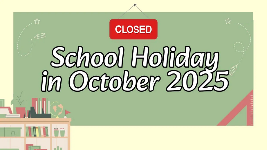October School Holiday 2025: All schools and colleges will remain ...