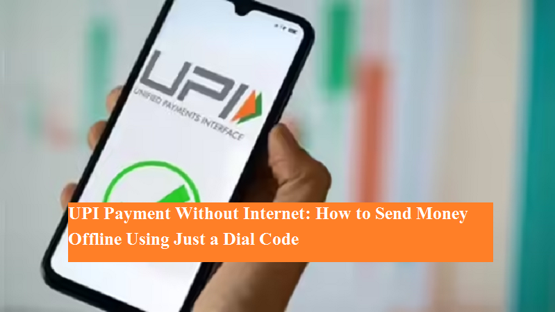 UPI Payment Without Internet: How to Send Money Offline Using Just a ...